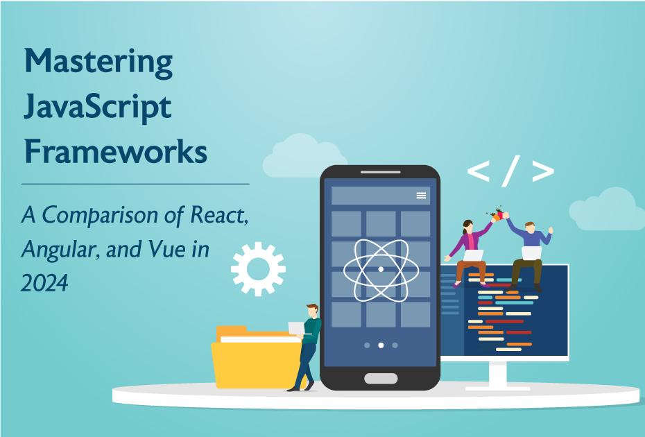 Mastering JavaScript Frameworks: A Comparison of React, Angular, and ... Mastering JavaScript Frameworks: A Comparison of React, Angular, and ...